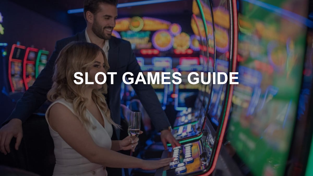 A Complete Guide To Playing Slots Games